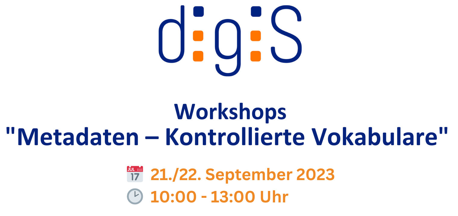 Workshop zu „Metadaten – Kontrollierte Vokabulare“ – digiS